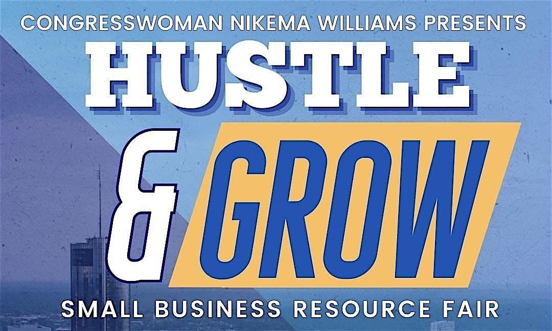 Congresswoman Nikema Williams Hustle and Grow Small Business Resource ...
