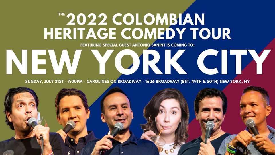 2022 Colombian Heritage Comedy Tour in New York City at Carolines on ...