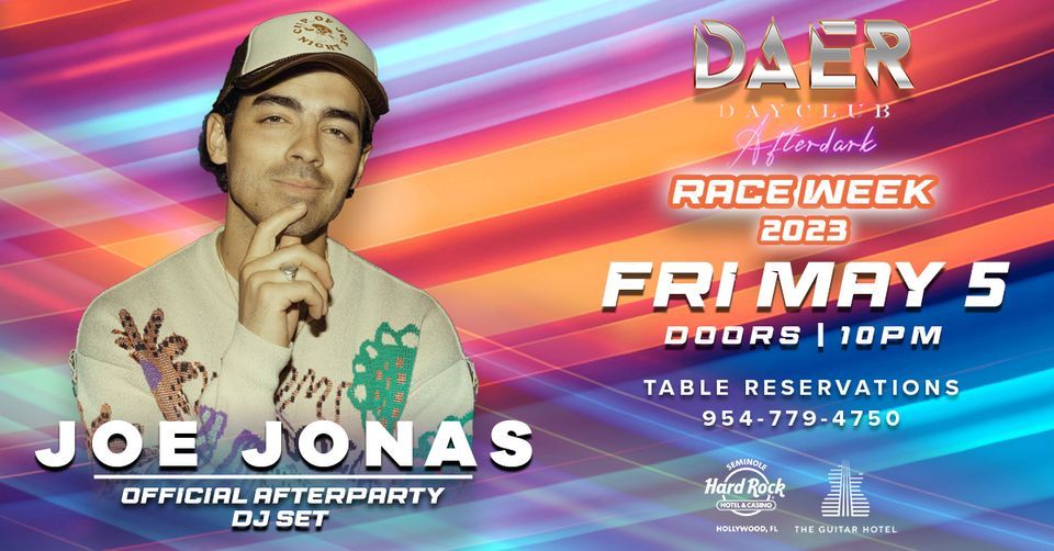 Joe Jonas (DJ Set) | DAER Dayclub Afterdark - Hard Rock Holly at DAER ...
