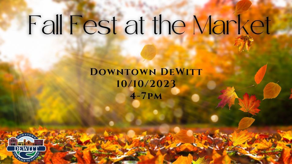 Fall Fest at the Market at Dewitt Farmers Market on 10th October, 2023