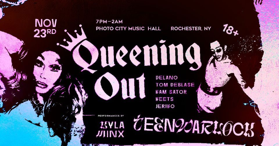 QUEENING OUT W/ Teenwarlock, Delano, Tom De Blase, Kam Sator, KEETS ...