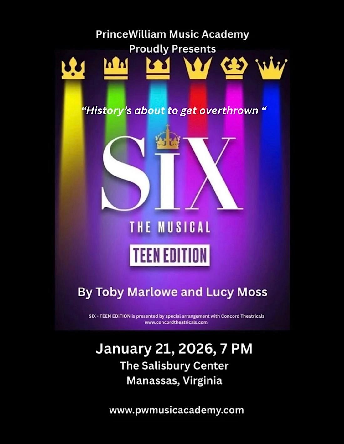 SIX: The Musical- Teen Edition at The Salisbury Center, Manassas on ...