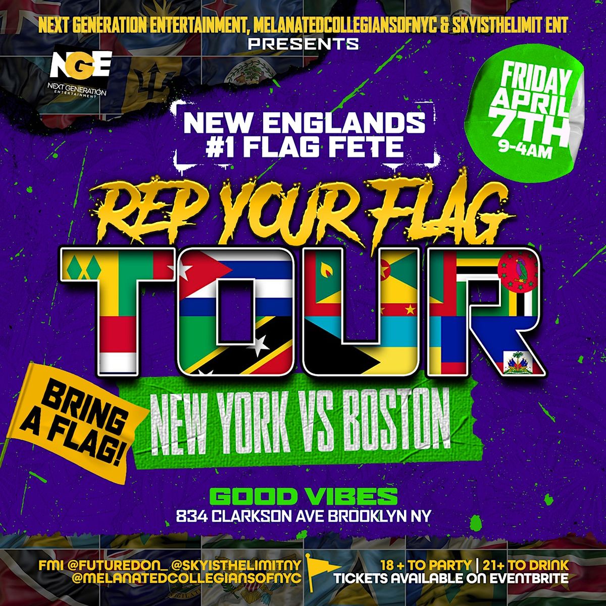 REP YOUR FLAG TOUR - NEW YORK VS BOSTON at Good Vibes, Brooklyn on 7th ...
