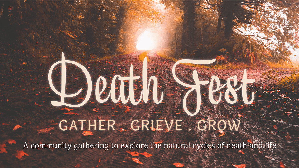 Death Fest 2024: Gather, Grieve, Grow at Montfair Resort Farm, Crozet ...