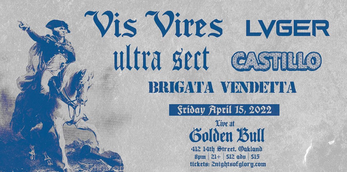 VIS VIRES, LVGER, ULTRA SECT, CASTILLO, BRIGATA VENDETTA at The Golden ...