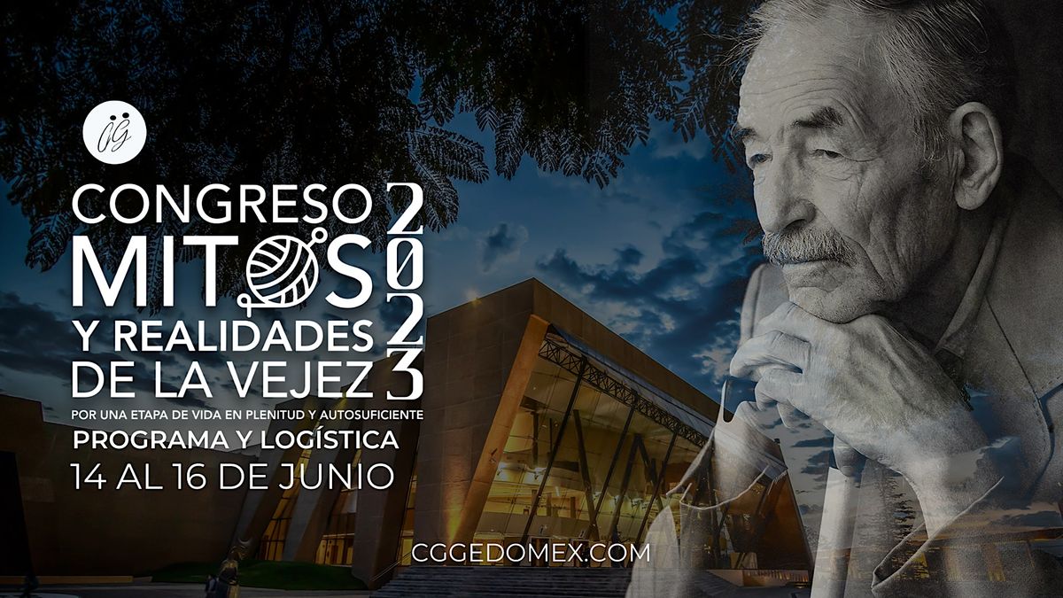 Mitos Y Realidades De La Vejes En Mexico Congreso CGGMX 2023 at Centro ...