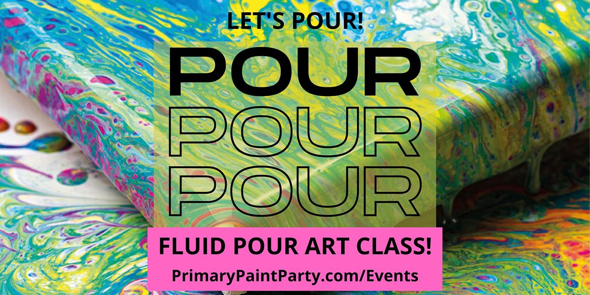 Resin Pour Art Class at Primary Paint Party - Prime Art Gallery ...