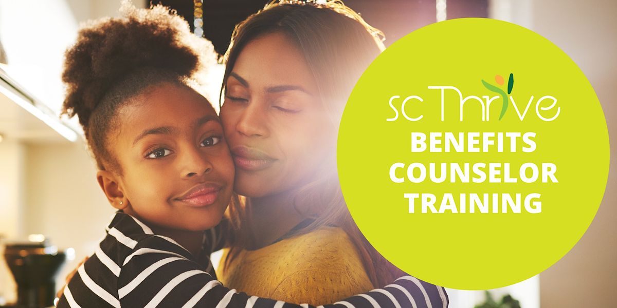 SC Thrive Instructor Led In-Person Benefits Training Feb 21st, 2023 at ...