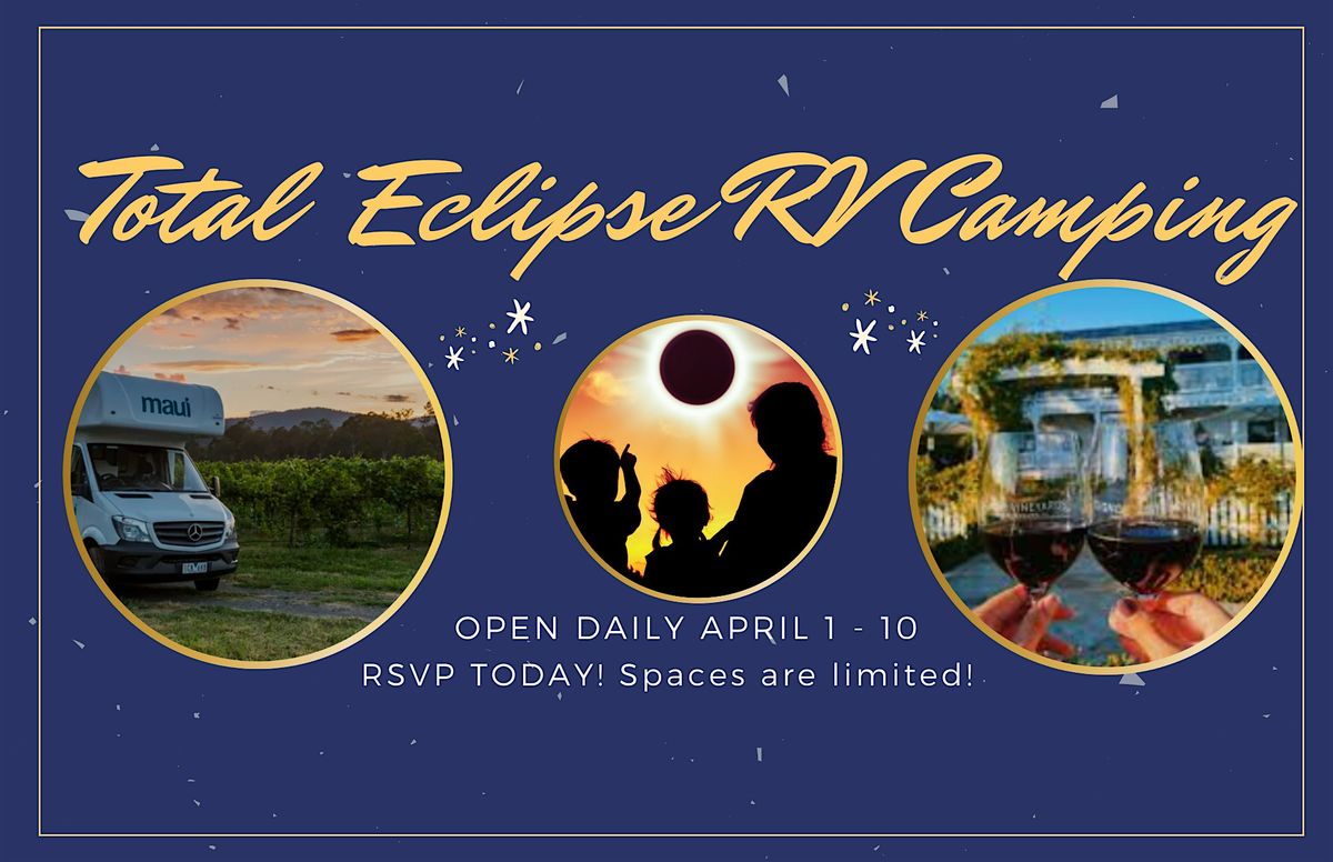 RV Dry Camping for the Total Eclipse at White House Winery & Biergarten, Hye on 1st April, 2024