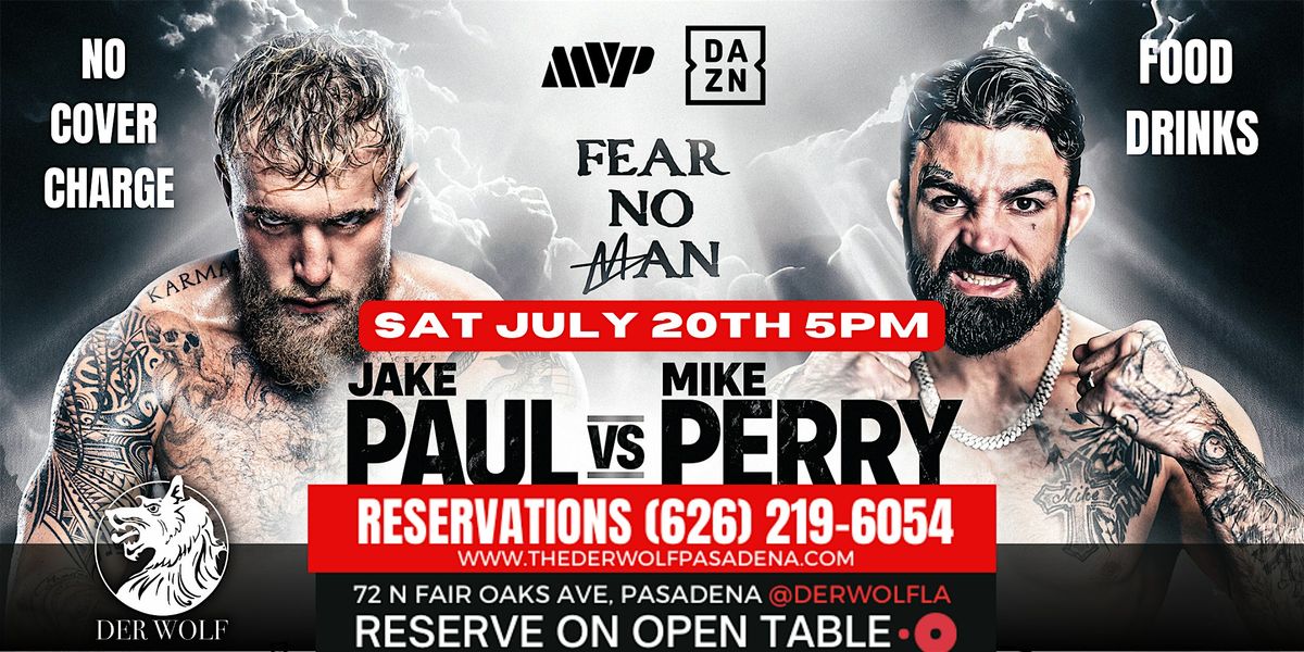 Official Viewing for Jake Paul vs Mike Perry | Der Wolf, Pasadena, CA ...