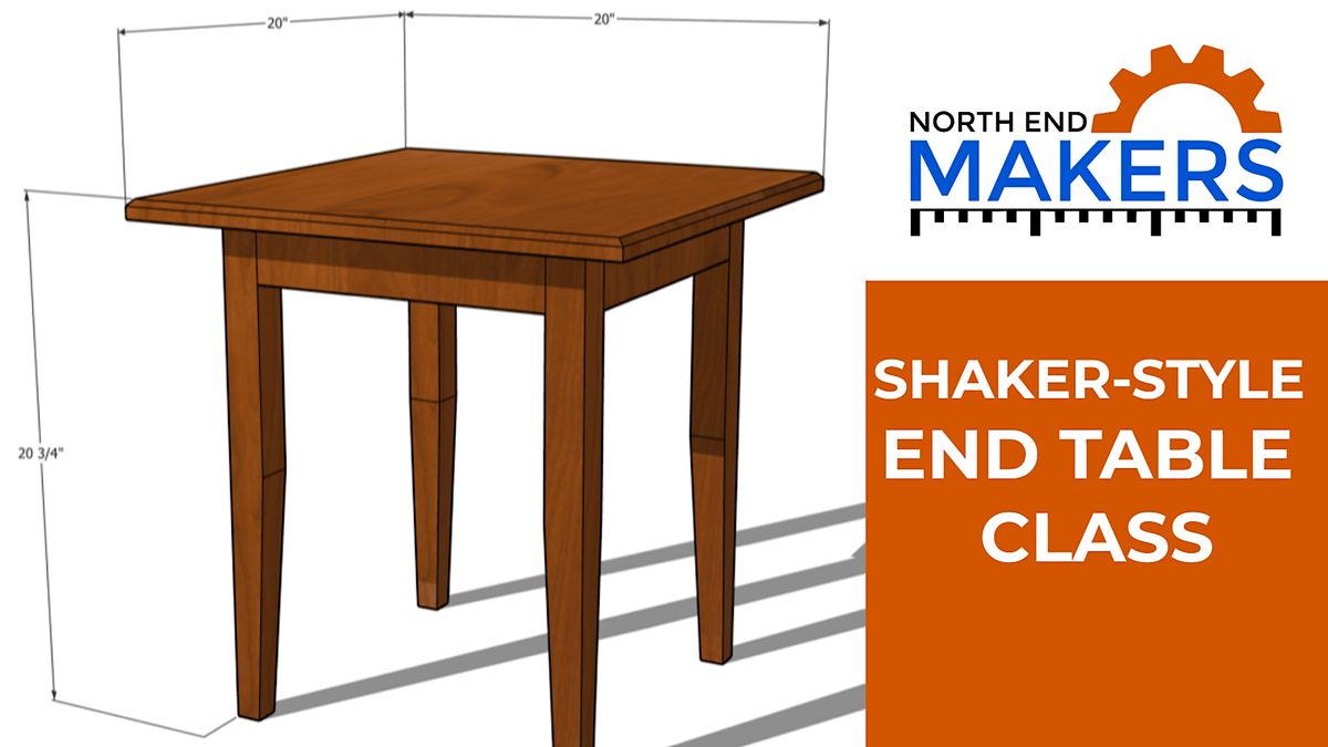Make a Shaker-style End Table - 3 day class | North End Makerspace ...