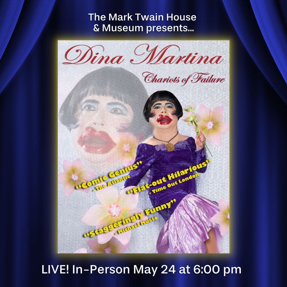 DINA MARTINA: Chariots of Failure (LIVE! In-Person) | The Mark Twain ...