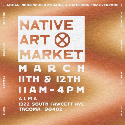 Native Art Market | ALMA Tacoma | March 11, 2023