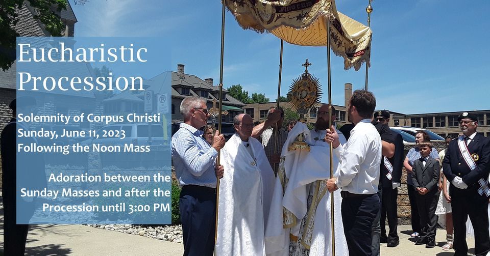 Solemnity of Corpus Christi - Eucharistic Procession & Adoration | Saint Mary Catholic Church ...