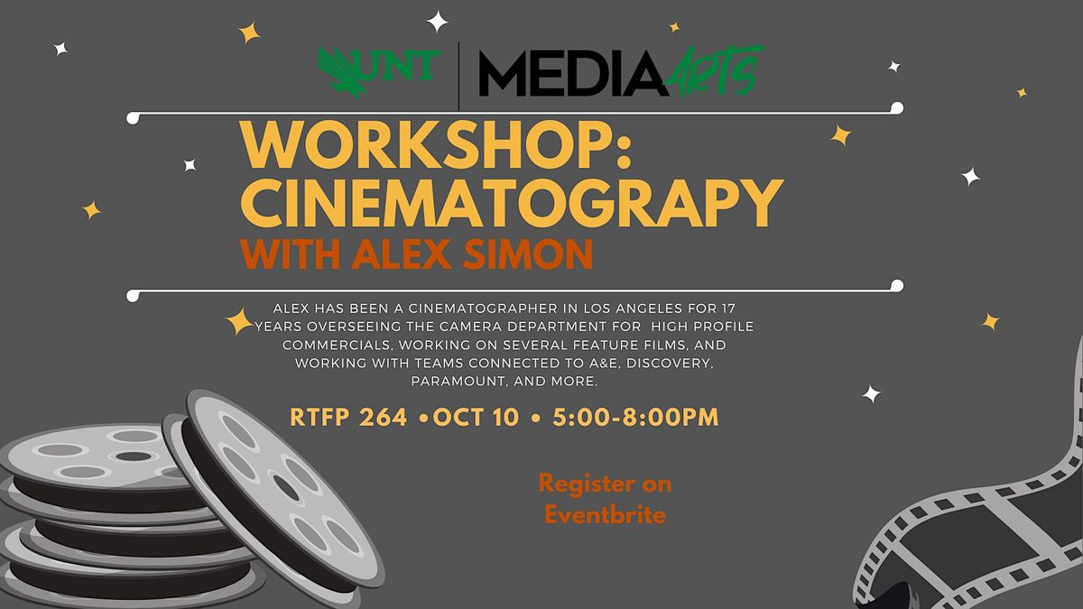 Workshop: Cinematography with Alex Simon | Radio, Television, Film ...