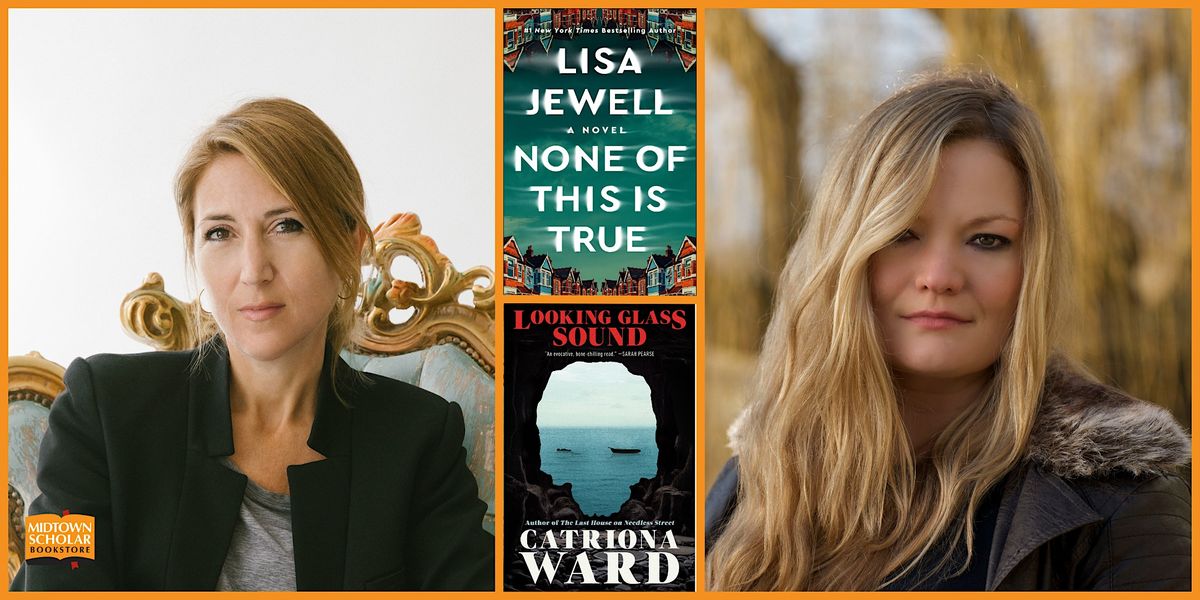 An Evening with Lisa Jewell and Catriona Ward at Midtown Scholar ...