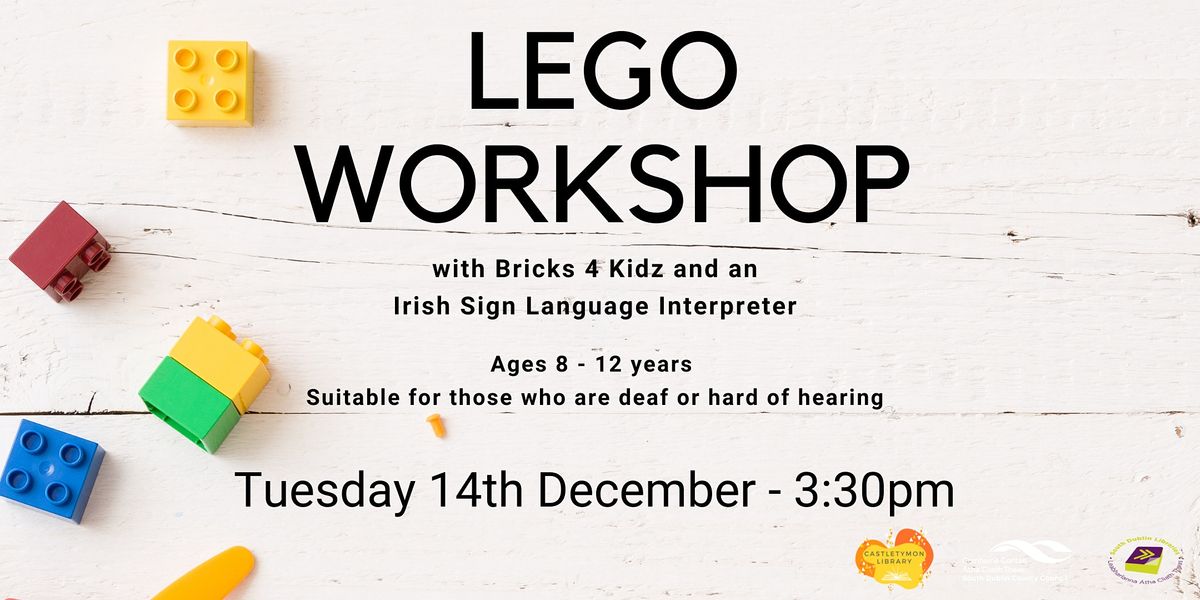 Lego Workshop with ISL | Castletymon Public Library, Dublin, DN ...