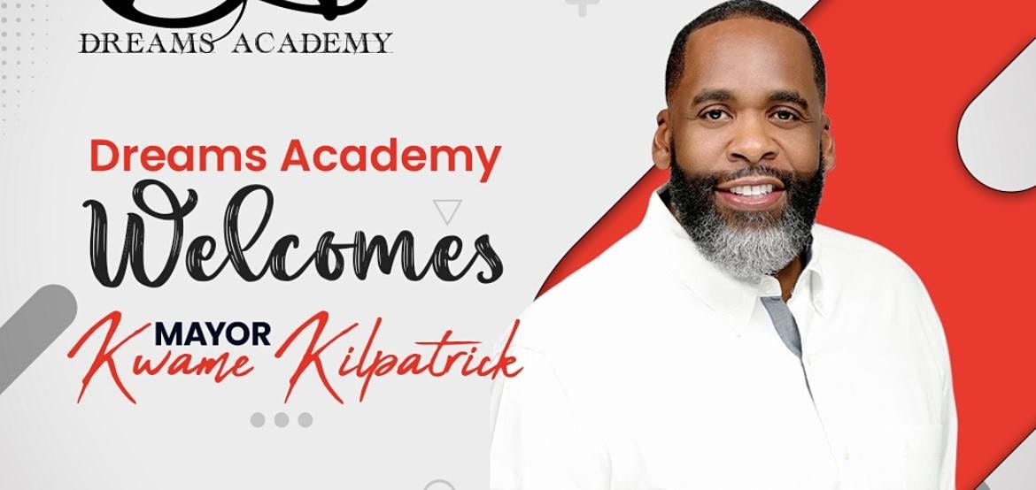 Dreams Academy Presents Mayor Kwame Kilpatrick | City Of Joy Event ...