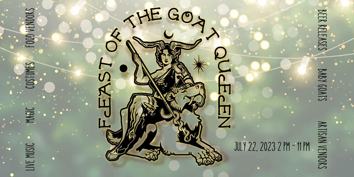 Feast of the Goat Queen 2023 - A Ren Faire for the Fae Folk | Rabid ...