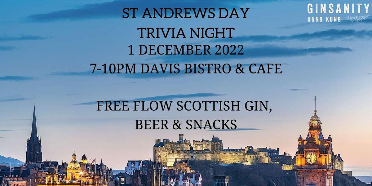 Ginsanitys St Andrews Day Trivia Night | Davis Bistro, Hong Kong, HK ...