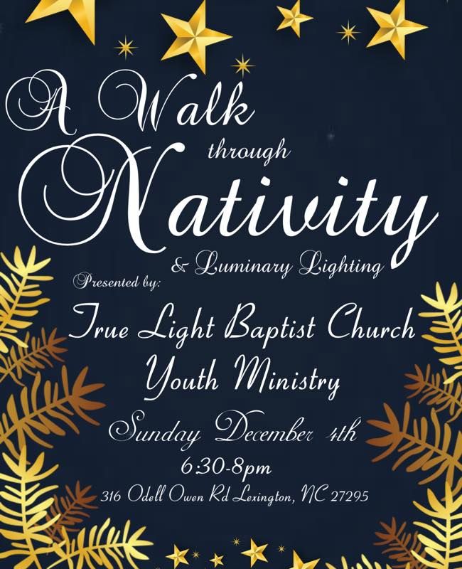 A Walk through Nativity & Luminaries | True Light Baptist Church ...