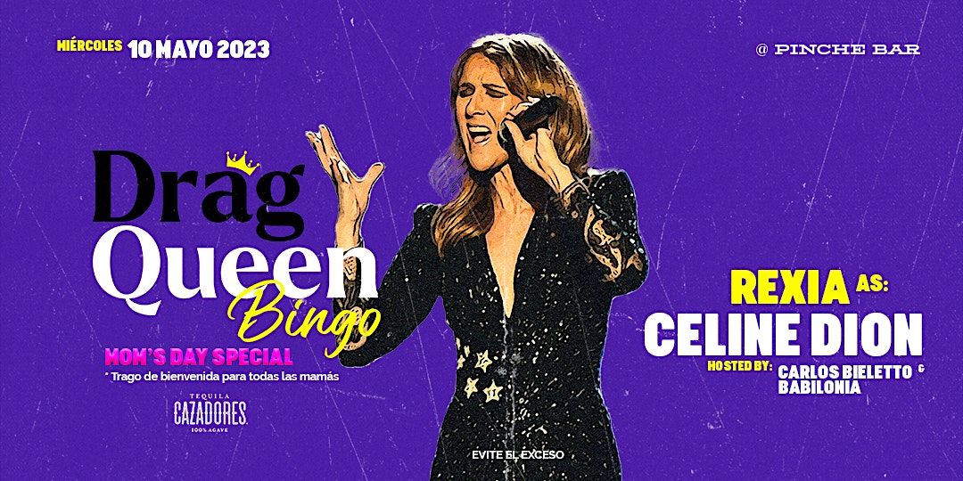 Drag Queen Bingo: Celine Dion | Pinche Bar, Ciudad de México, DF | May ...
