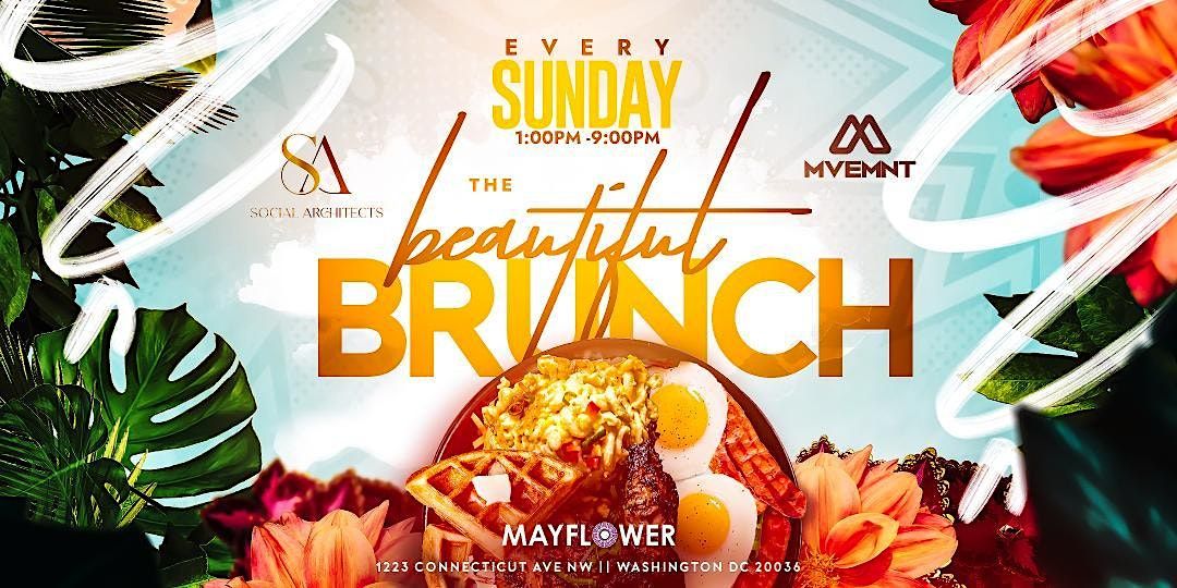 THE BEAUTIFUL BRUNCH | THE MAYFLOWER CLUB, Washington, DC | June 25, 2023