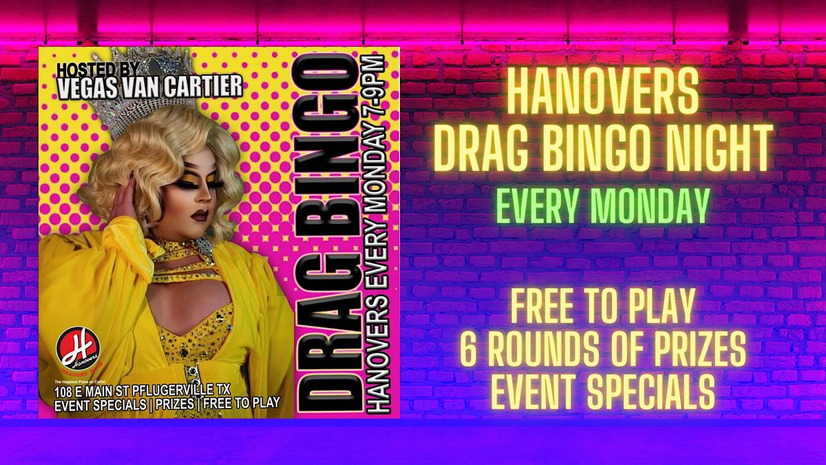 Drag Bingo @ Hanovers Pflugerville | Hanovers Draught Haus ...