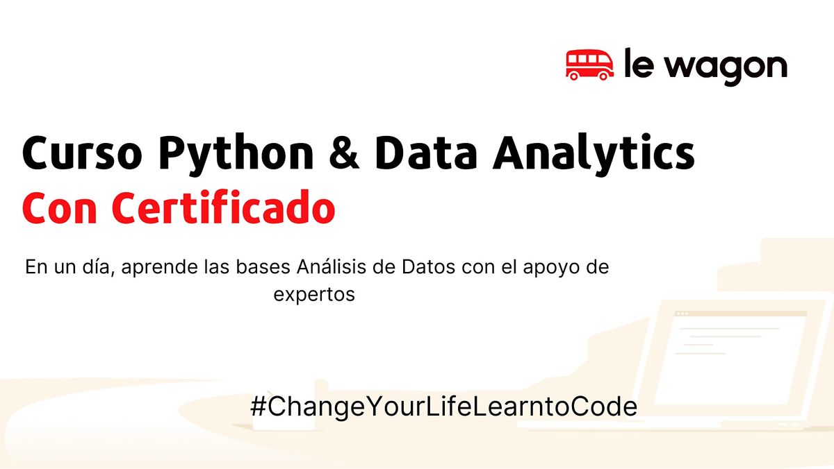 Curso Introducción a Python & Data Analytics con Certificado | Le Wagon México- Roma Norte ...