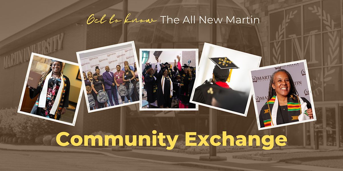 Get to Know the All New Martin U Community Exchange at Martin ...