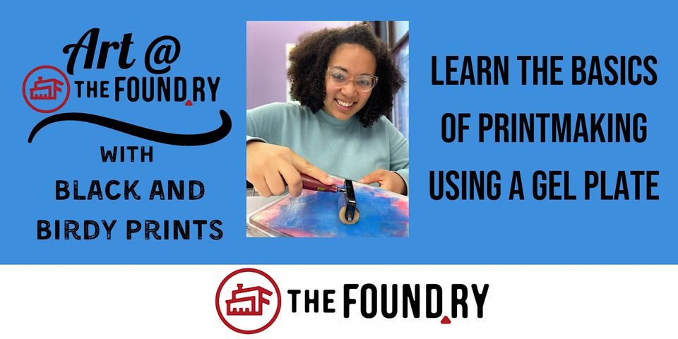 Intro to Gel Plate Printmaking- Art @TheFoundry | 298 Northampton ...