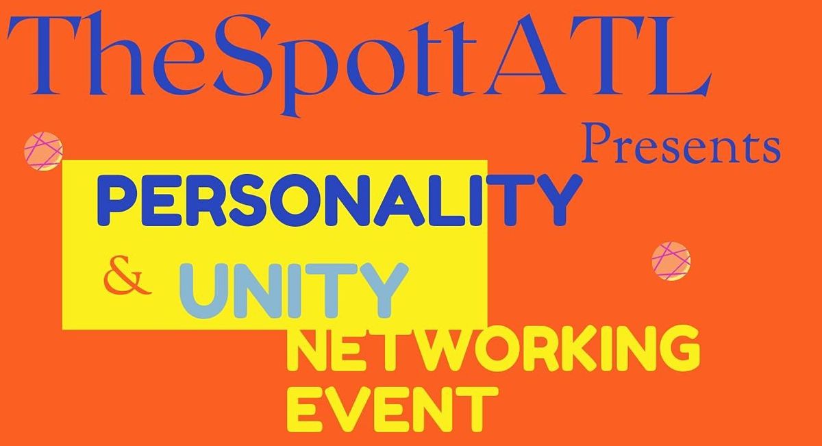 Personality & Unity Networking Event at 2523 Roosevelt Hwy, College ...