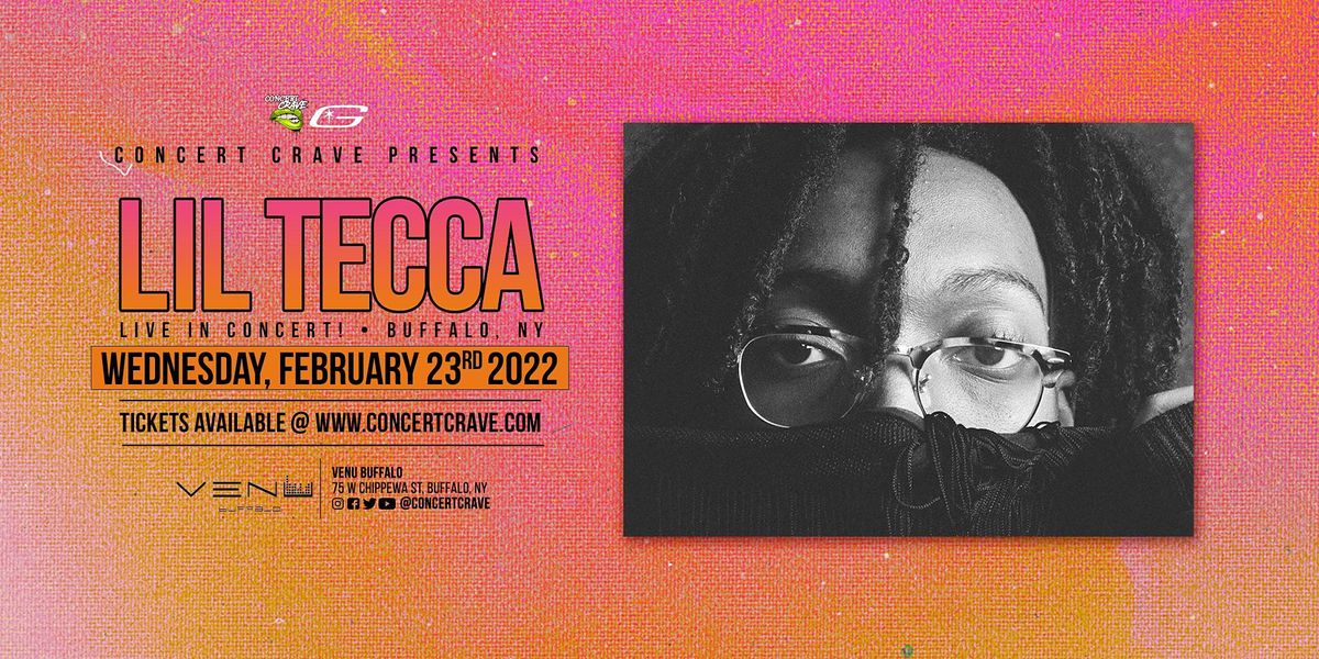 LIL TECCA Live in Concert - Buffalo, NY | Venu Buffalo | February 23, 2022