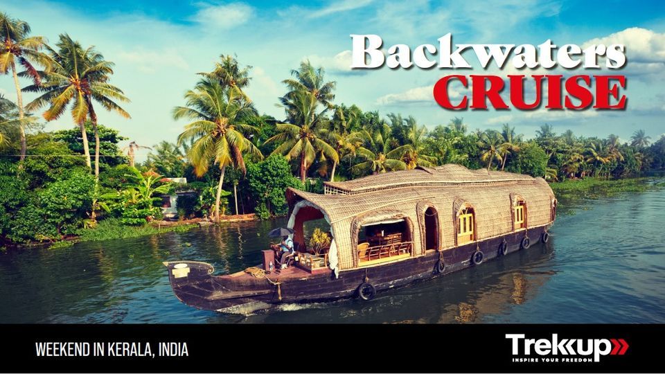 Backwaters Cruise | Weekend in Kerala, India | Dubai International ...