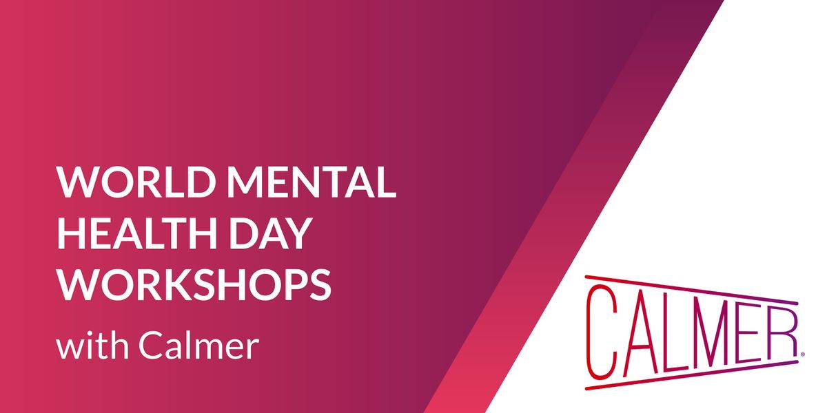 World Mental Health Day with Calmer at Plexal, London on 10th October, 2022