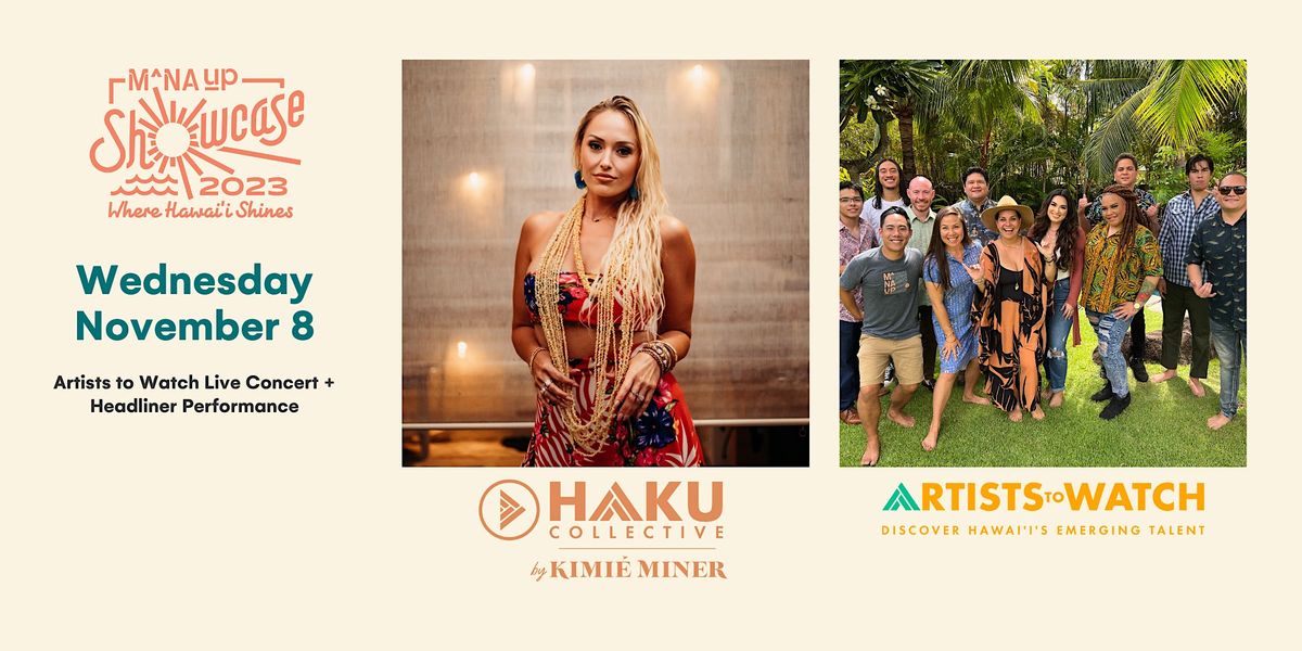Mana Up Showcase 2023: Artists to Watch + Anuhea Live Concert at Hawaii ...