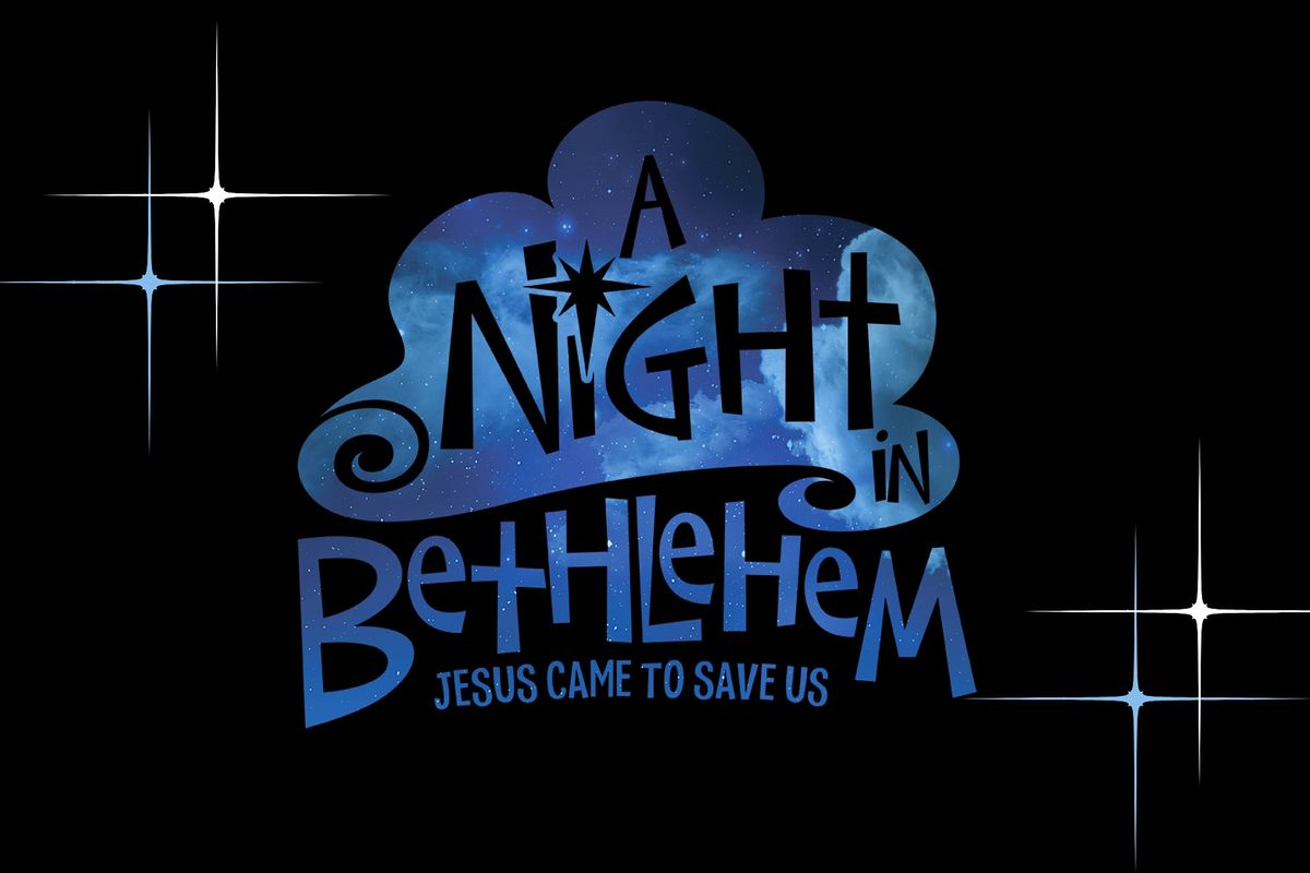 A Night In Bethlehem | Faith Fellowship Assembly of God, Alexandria, VA ...
