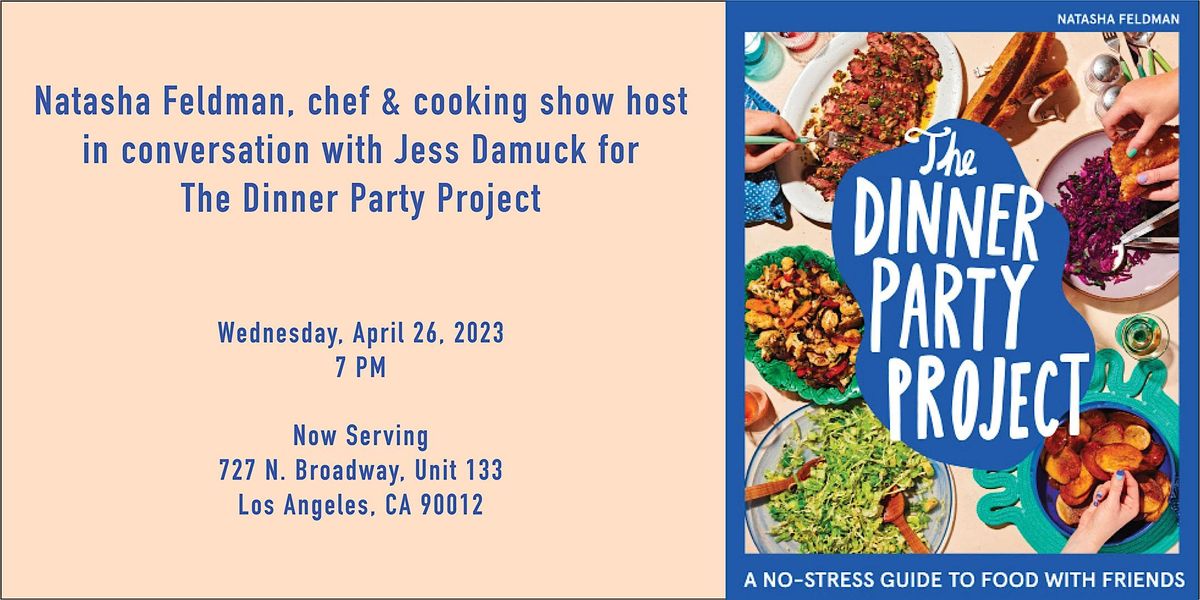 Author Conversation for The Dinner Party Project | Now Serving, Los ...