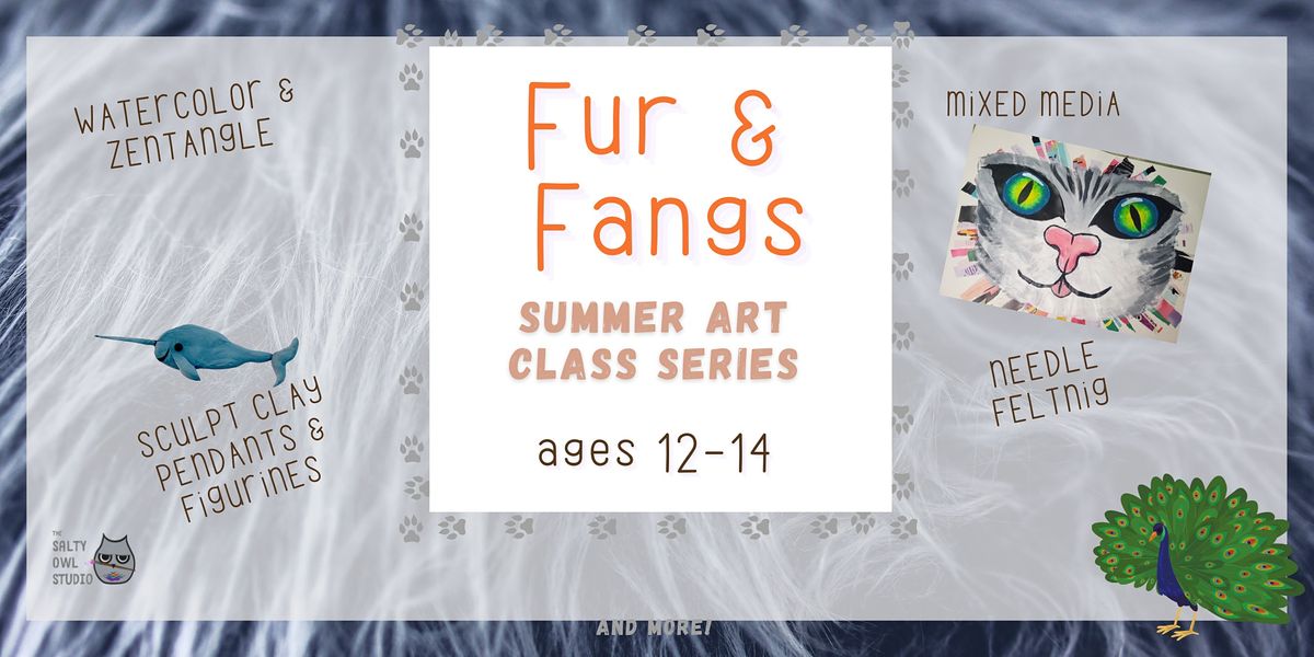 Fur and Fangs Summer Art Class Series Kids 12-14 at 315 W Michigan Ave ...