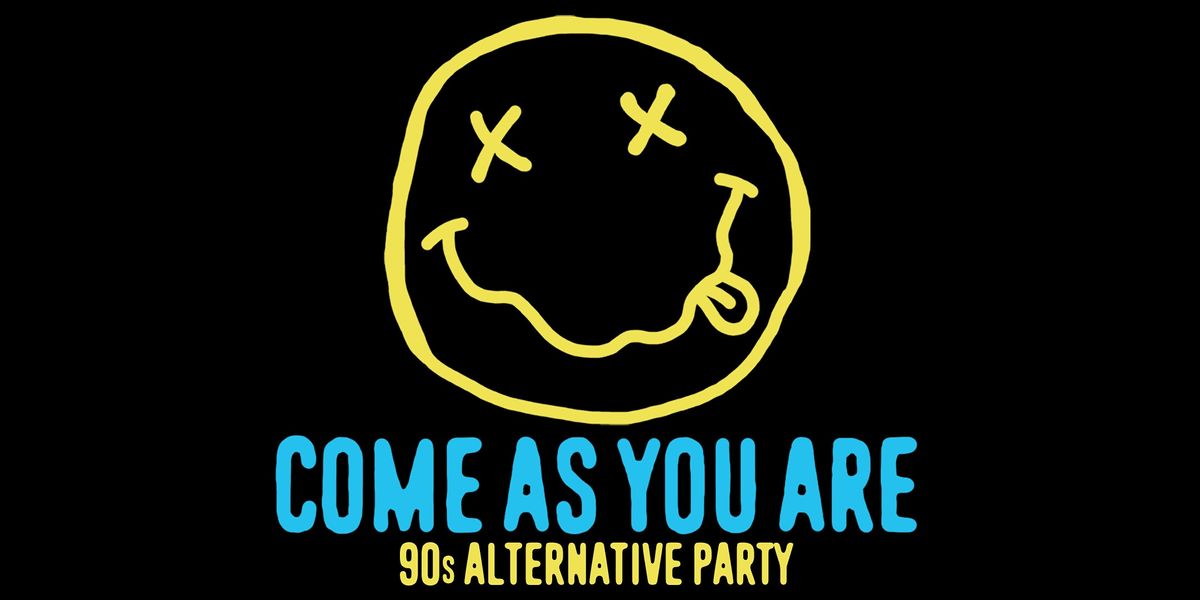 COME AS YOU ARE [90s ALTERNATIVE PARTY] at The Brooklyn Monarch on 7th ...