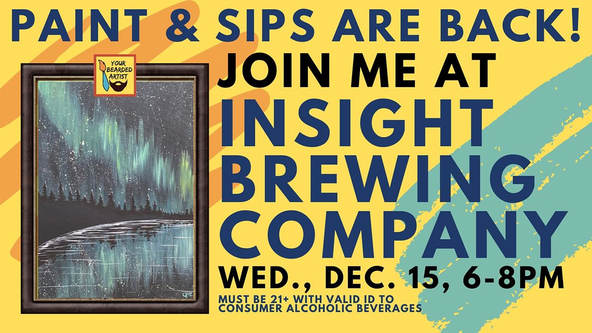 December 15 Paint & Sip at Insight Brewing Company | Insight Brewing ...