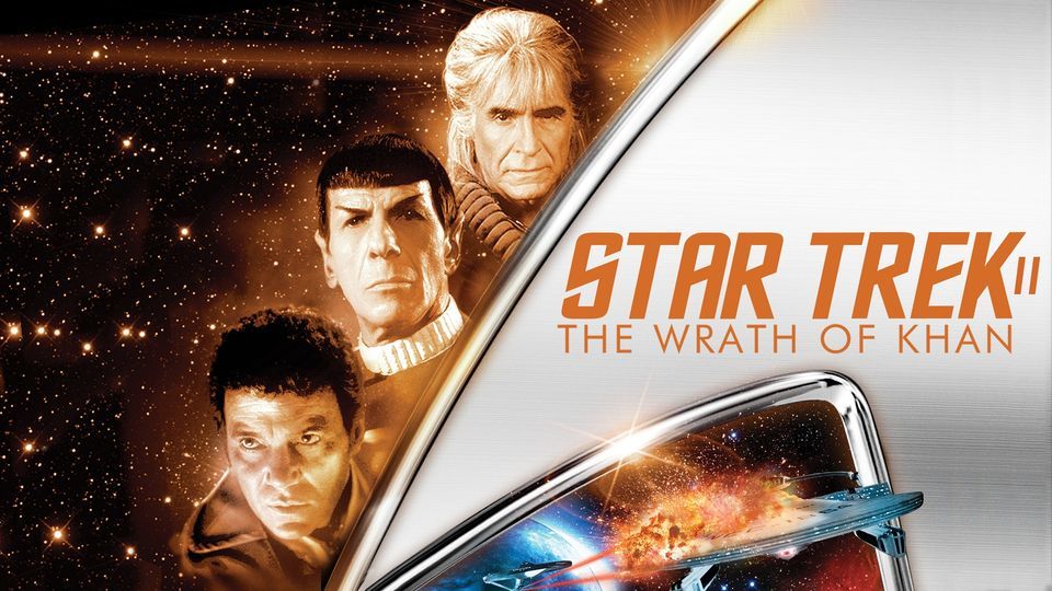 Star Trek II: The Wrath of Khan Friday Late Movie (40th Aniversary ...