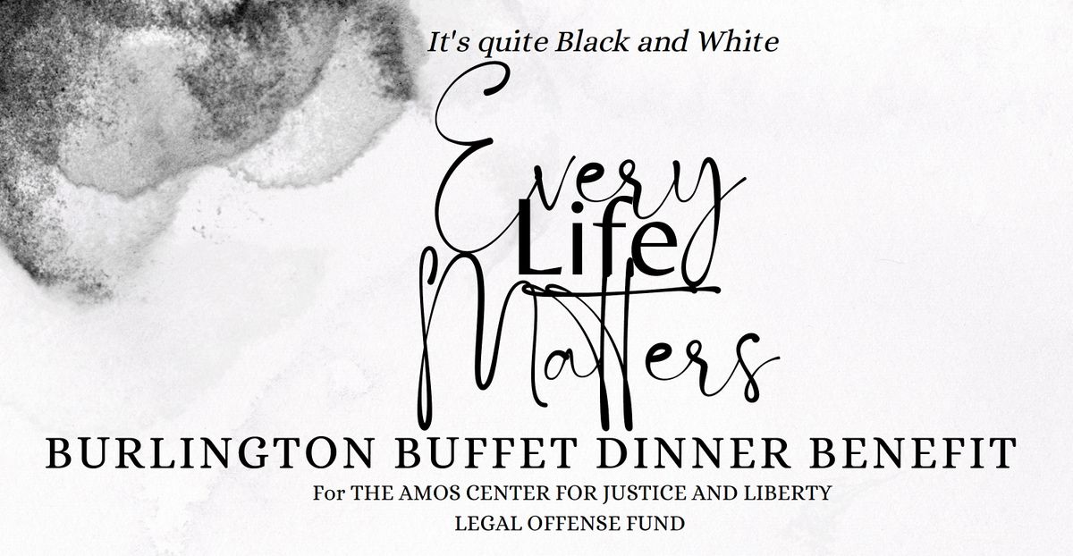 Every Life Matters Burlington Buffet Dinner Benefit | Integrity ...