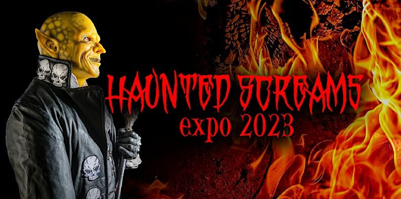 Haunted Screams Expo 2023 at Hampton Roads Convention Center on 16th ...