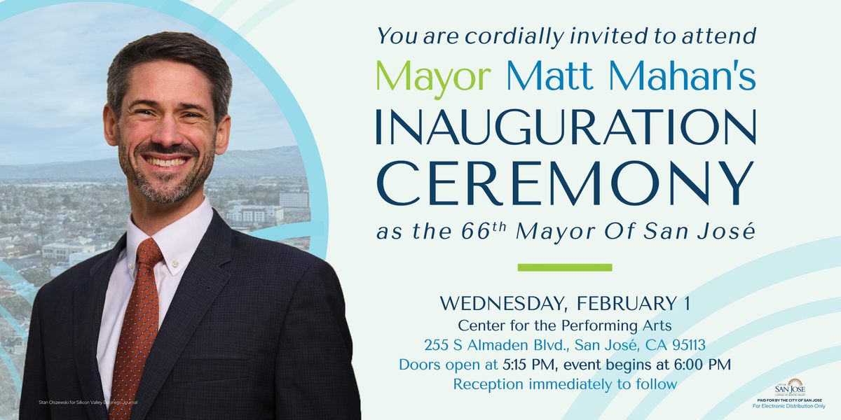 Mayor Matt Mahans Inauguration | San Jose Center for the Performing ...