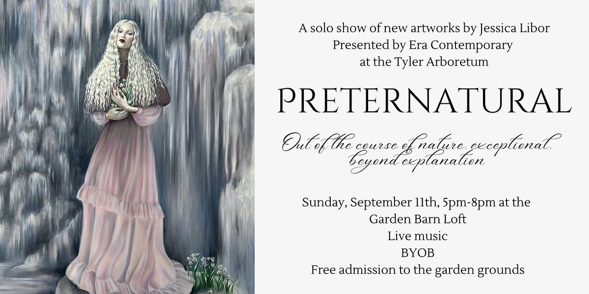 Preternatural: Solo Show for Jessica Libor at the Tyler Arboretum at ...