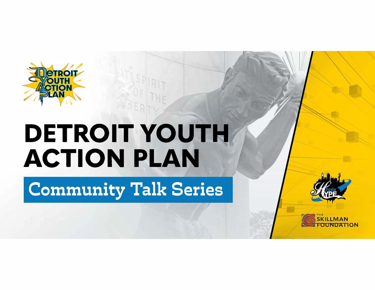 Community Talks DYAP District 4 hosted by CODE 313 at Heilmann ...