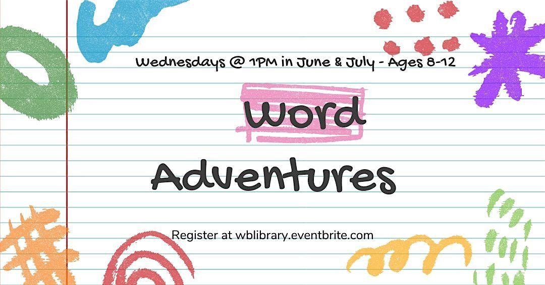 Word Adventures | Wells Branch Community Library, Austin, TX | June 5, 2024