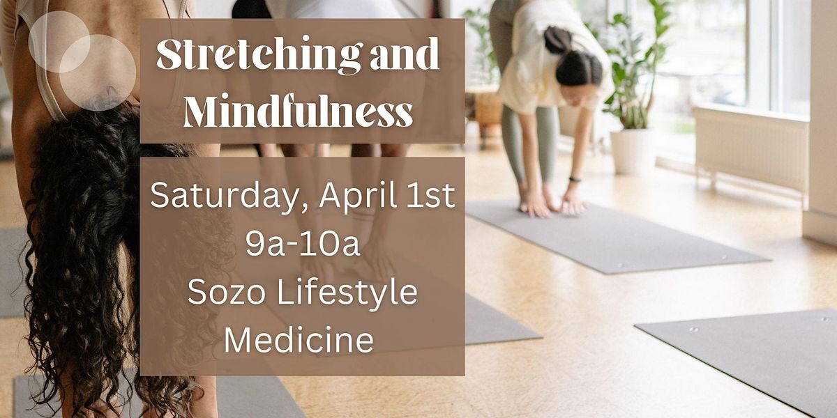 Stretching and Mindfulness Class | Sozo Lifestyle Medicine, Scottsdale ...
