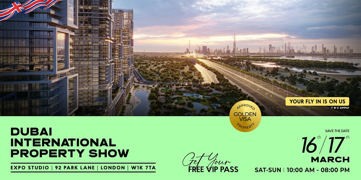Dubai Luxury Property Expo London 2024 | 92 Park Ln, London, EN | March ...